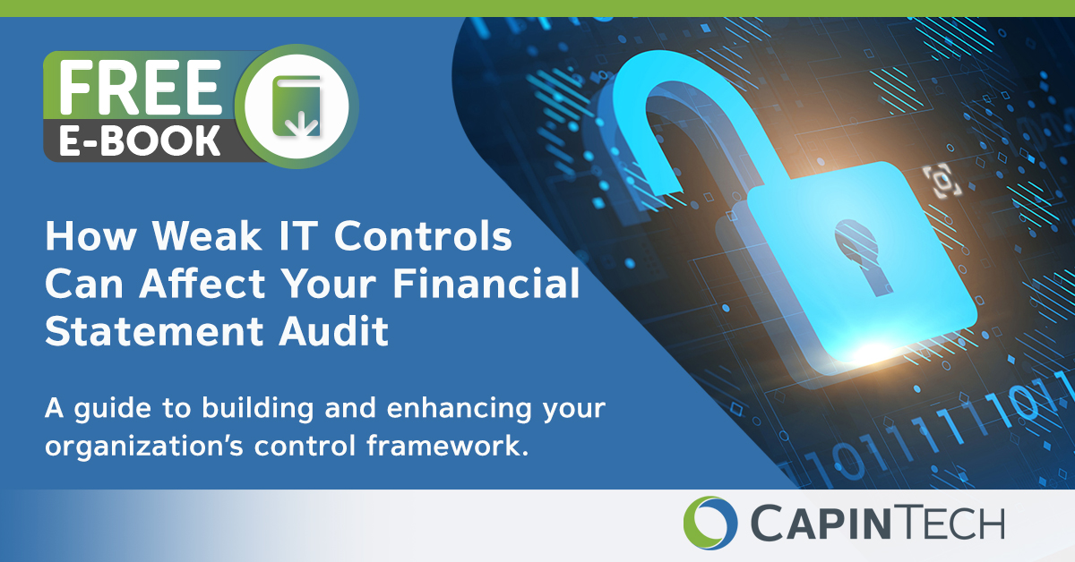 How Weak IT Controls Can Affect Your Financial Statement Audit